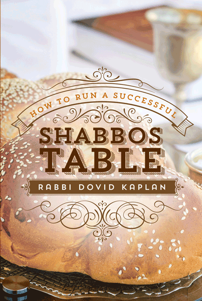 NEW RELEASE! How to Run a Successful Shabbos Table